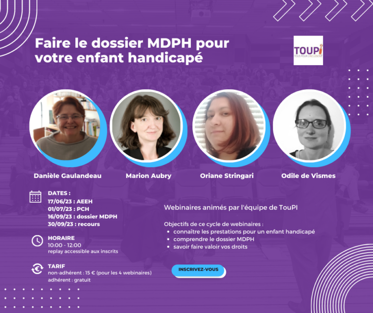 Webinaires : faire le dossier MDPH pour votre enfant handicapé | Toupi